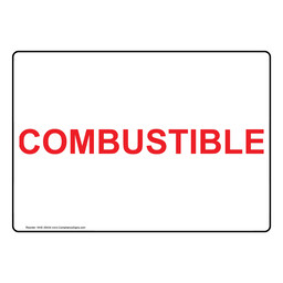 Combustible Hazard and Flammables Safety Signs - Made in USA