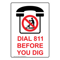 Call Before Digging Signs - Dial Before Dig - Dial 811