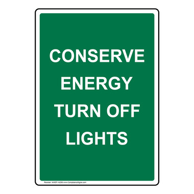 Conserve Energy Sign Sign Office Etiquette Signs To Conserve Energy