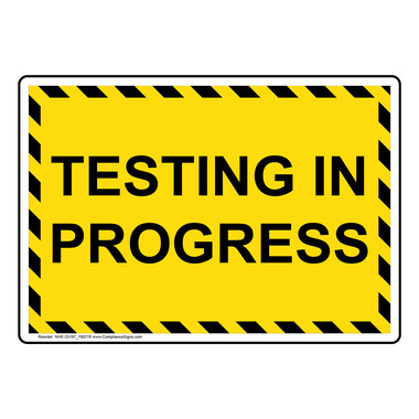 shhh testing in progress sign