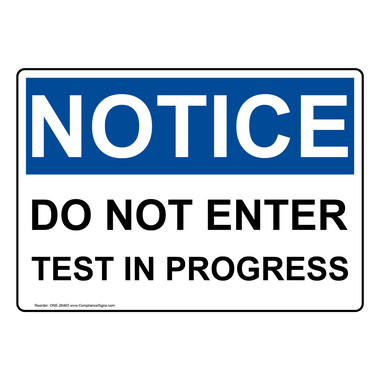 testing in progress do not enter