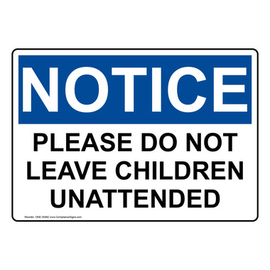Do Not Leave Child Unattended Sign