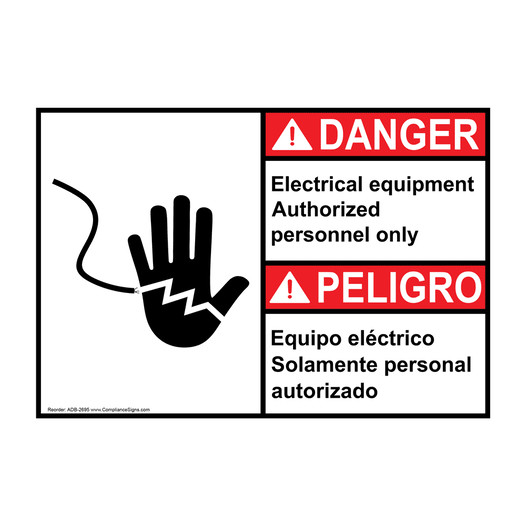Danger Sign - Electrical Equipment Authorized Bilingual Sign - ANSI