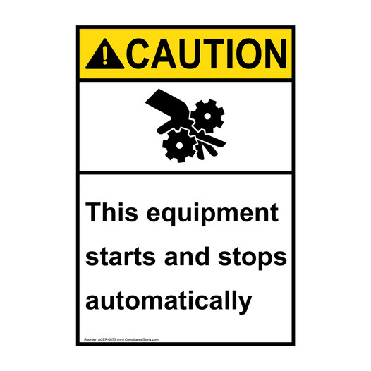 Vertical Equipment Starts And Stops Automatically Sign - ANSI Caution