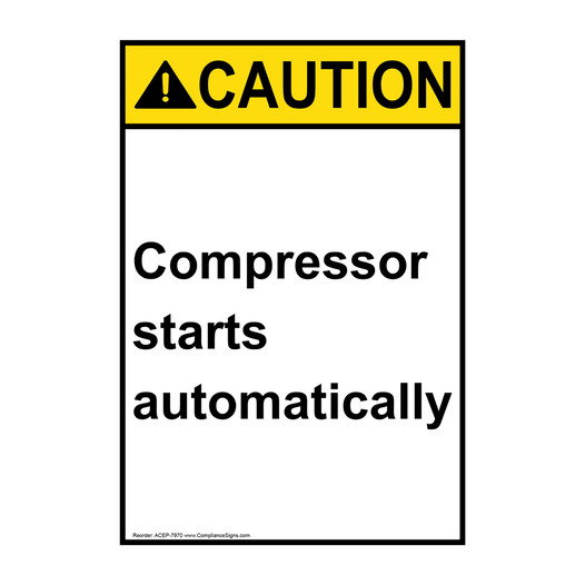 Vertical Compressor Starts Automatically Sign - ANSI Caution