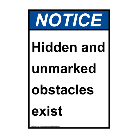 Vertical Hidden And Unmarked Obstacles Exist Sign - ANSI Notice