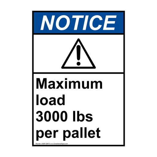 Vertical Maximum Load Sign - ANSI Notice - Maximum Load Capacity