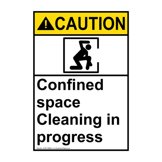Vertical Confined Space Cleaning Sign - ANSI Caution - Housekeeping