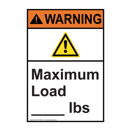 Vertical Maximum Load ____ Lbs Sign - ANSI Warning - Custom