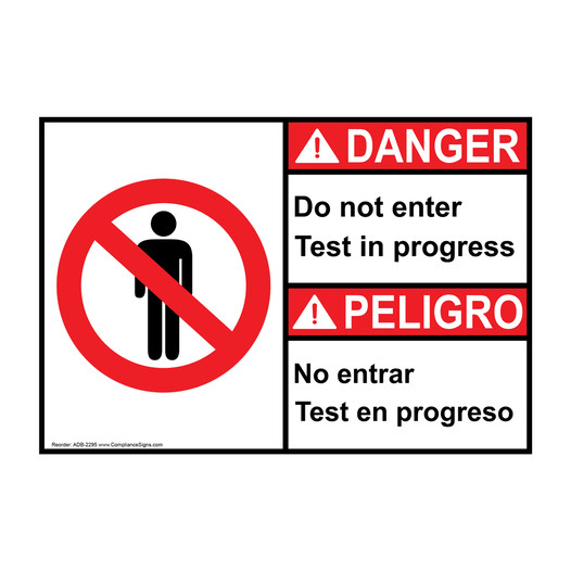 Danger Sign - Do Not Enter Test In Progress Bilingual Sign - ANSI