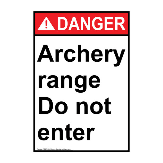 Vertical Archery Range Do Not Enter Sign - ANSI Danger - Do Not Enter