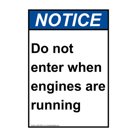 Vertical Do Not Enter When Engines Are Running Sign - ANSI Notice