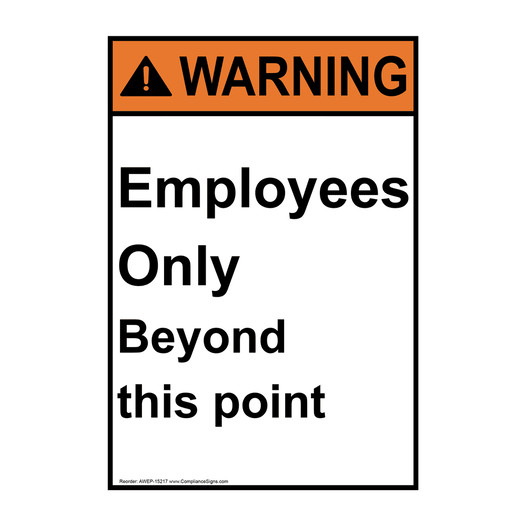 Vertical Employees Only Beyond Sign or Label - ANSI WARNING