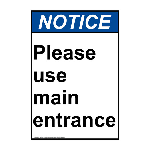 Vertical Please Use Main Entrance Sign - ANSI Notice - Enter