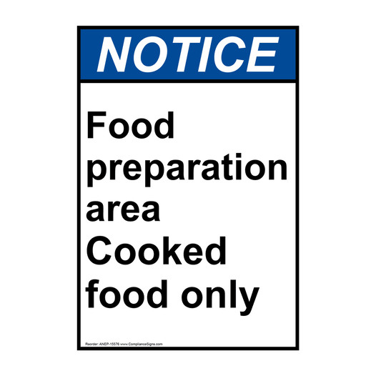 Vertical Food Preparation Area Cooked Food Only Sign - ANSI Notice