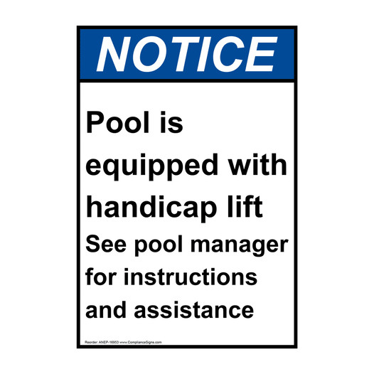NOTICE Pool Accessible Lift - Vertical Sign or Label - ANSI