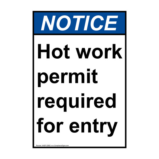 Vertical Hot Work Permit Required For Entry Sign - ANSI Notice
