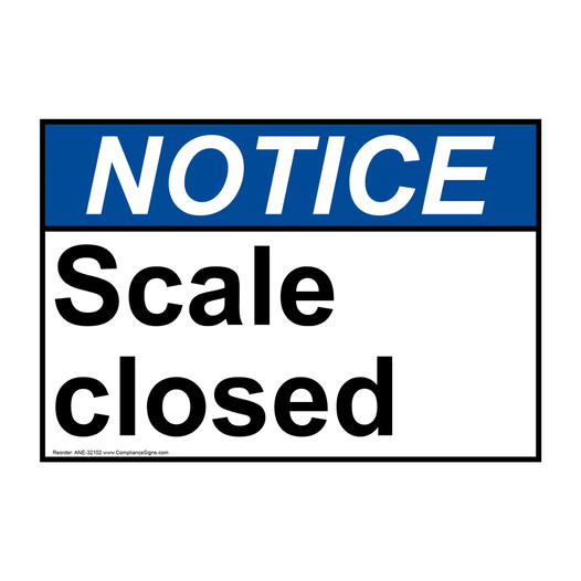 Notice Sign - Scale Closed - ANSI - Transportation