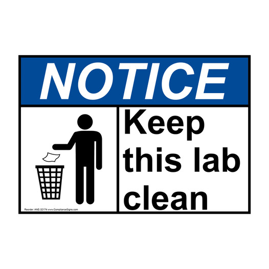 Notice Sign - Keep This Lab Clean - ANSI - Housekeeping