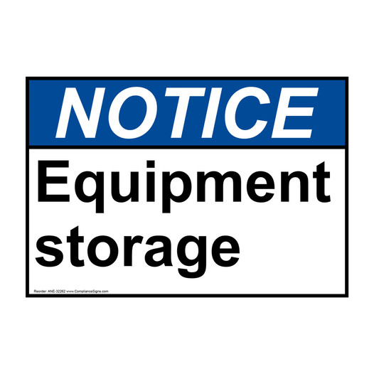 Notice Sign - Equipment Storage - ANSI - Information