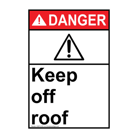 Vertical Keep Off Roof Sign - ANSI Danger - Keep Off / Out
