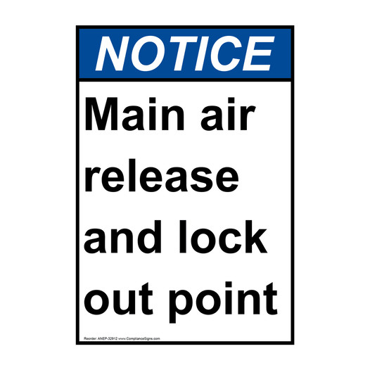 Vertical Main Air Release And Lock Out Point Sign - ANSI Notice