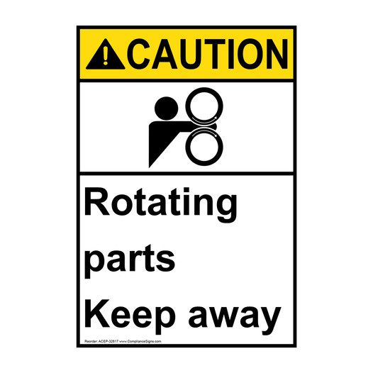 Vertical Rotating Parts Keep Away Sign - ANSI Caution - Machine Safety