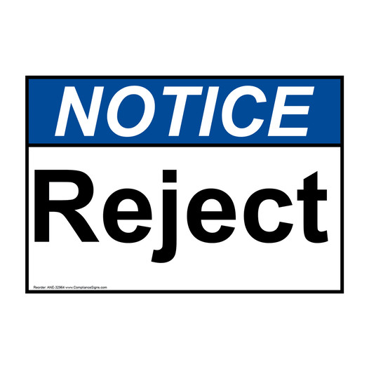 Notice Sign - Reject - ANSI - Manufacturing