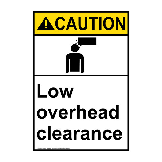 Vertical Low Overhead Clearance Sign - ANSI Caution - Overhead Hazards