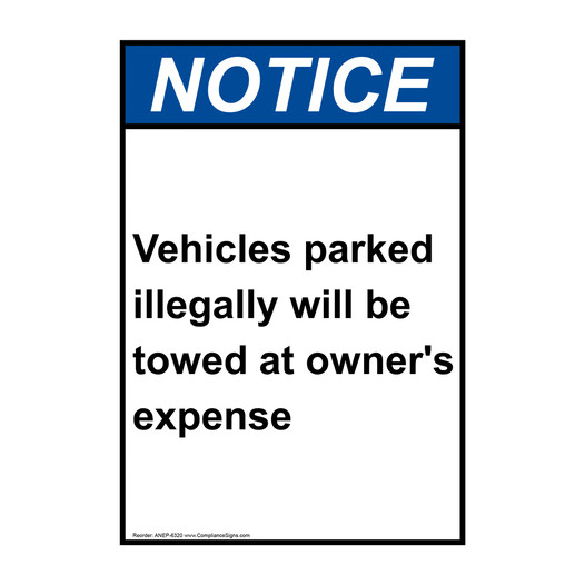 Vertical Vehicles Parked Illegally Will Be Towed Sign - ANSI Notice