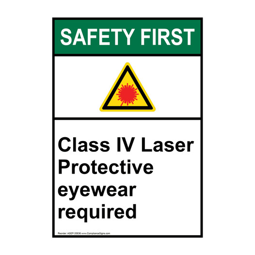 Vertical Class Iv Laser Protective Sign - ANSI Safety First - PPE - Eye