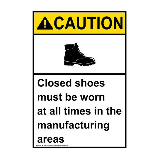 Vertical Closed Shoes Must Be Worn At All Times Sign - ANSI Caution