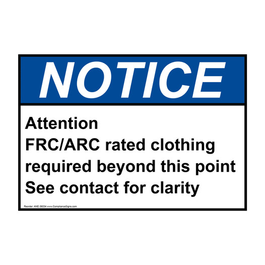 Notice Sign - Attention Frc/Arc Rated Clothing Required - ANSI