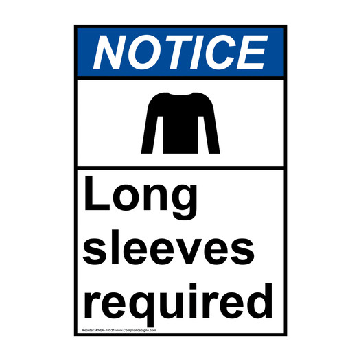 Vertical Long Sleeves Required Sign - ANSI Notice - PPE - General