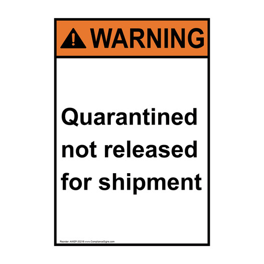 Vertical Quarantined Not Released For Shipment Sign - ANSI Warning