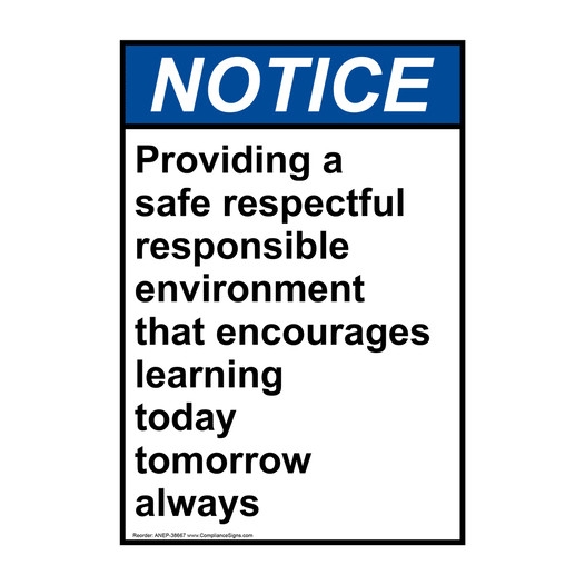 Vertical Providing A Safe Respectful Responsible Sign - ANSI Notice