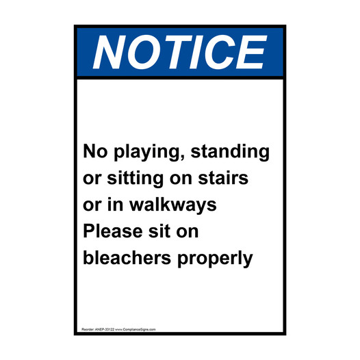 Vertical No Playing, Standing Or Sitting Sign - ANSI Notice