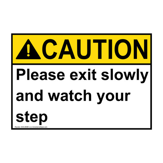 Caution Sign - Please Exit Slowly And Watch Your Step - ANSI