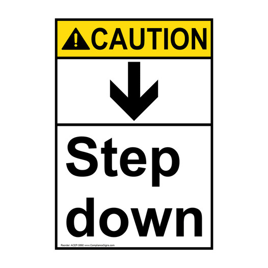 Vertical Step Down Sign - ANSI Caution - Watch Your Step