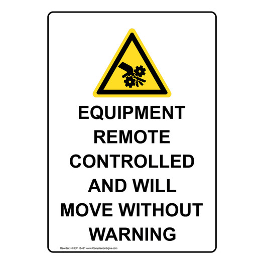 Vertical Sign - Machine Safety - Equipment Remote Controlled Move