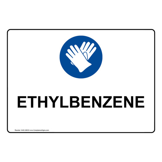 White Ethylbenzene Sign - Made in USA