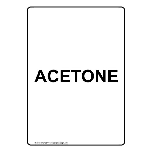 Acetone Hazmat Vertical Sign - White - 6 Sizes
