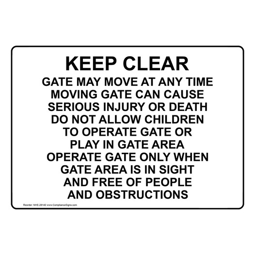 Keep Clear Sign - Keep Clear Gate May Move At Any Time Moving Gate