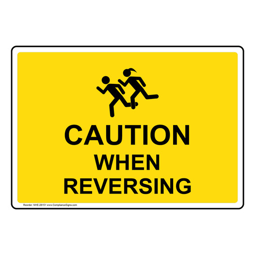 Children / School Safety Traffic Safety Sign - Caution When Reversing