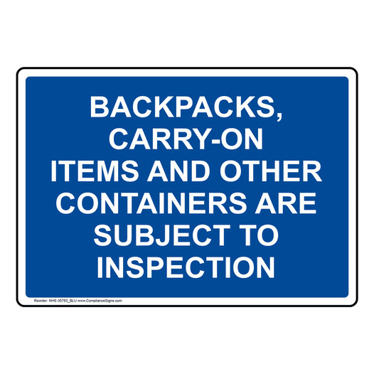 Blue Backpacks Are Subject To Inspection Sign - Made in USA
