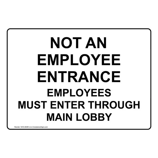 Do Not Enter Sign - Not An Employee Entrance Employees Must Enter