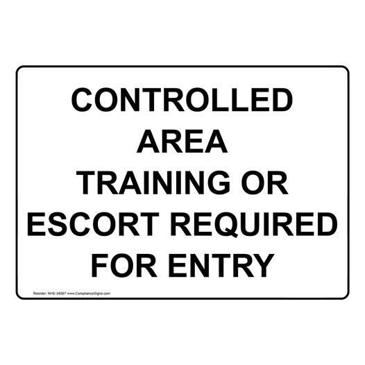 Safety Sign - Controlled Area Training Or Escort Required For Entry
