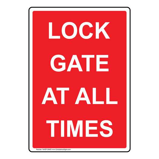 Vertical Sign - Exit Keep Closed - Lock Gate At All Times