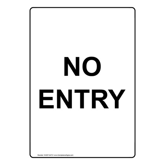 Vertical Sign - No Admittance - No Entry