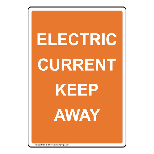 Vertical Orange Electric Current Keep Away Sign or Label